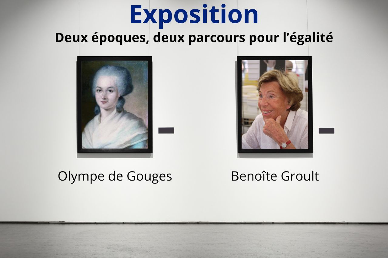 Exposition : Olympe de Gouges et Benoîte Groult, deux époques, deux parcours pour l'égalité ...